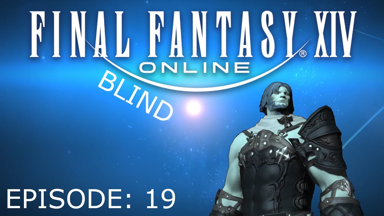 Helping Guildmates And Clearing Guildhests | Final Fantasy XIV BLIND ...