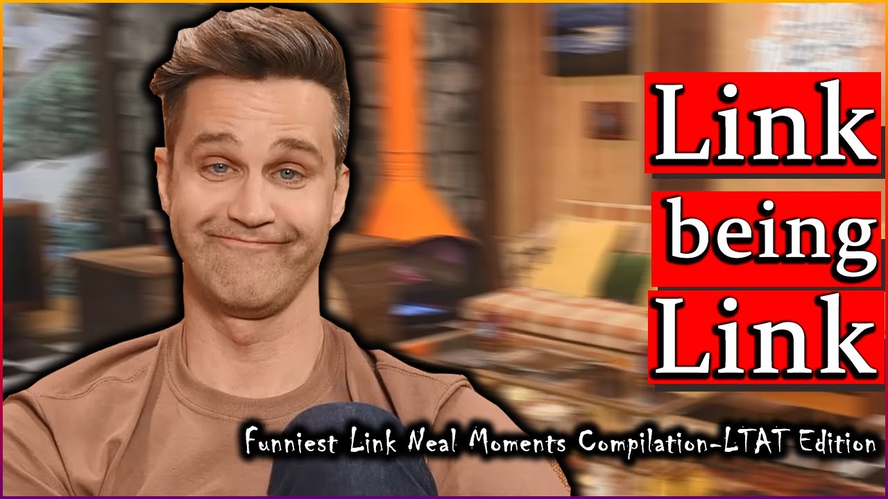 Link Being Link - Funniest Link Neal Moments-LTAT Edition - GMM ...