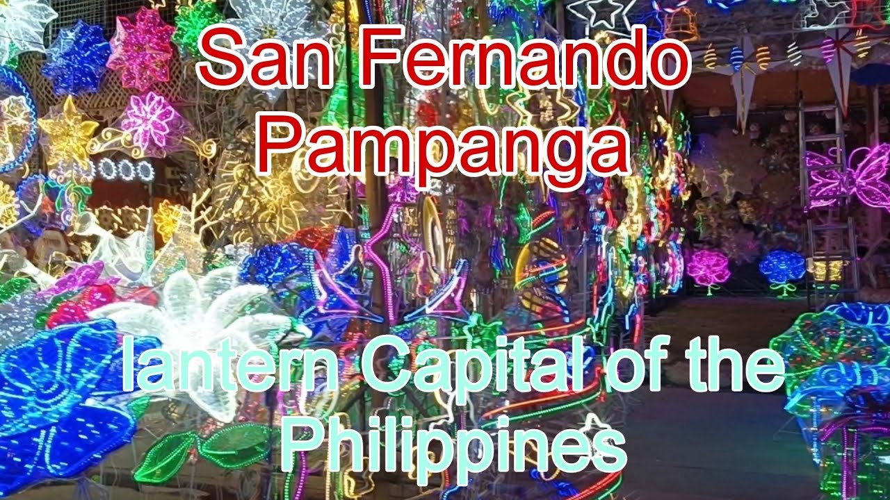 Welcome to Lantern Capital of the Philippines San Fernando Pampanga # ...