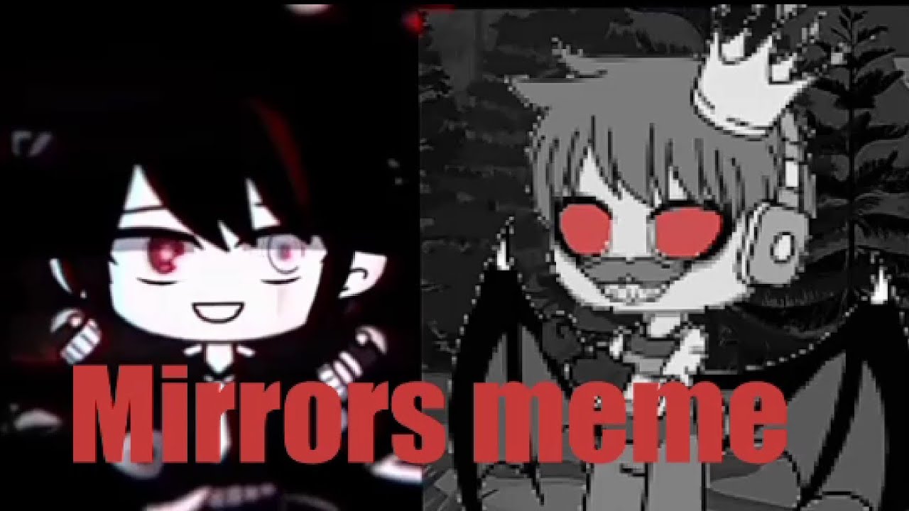 Mirrors meme - YouTube