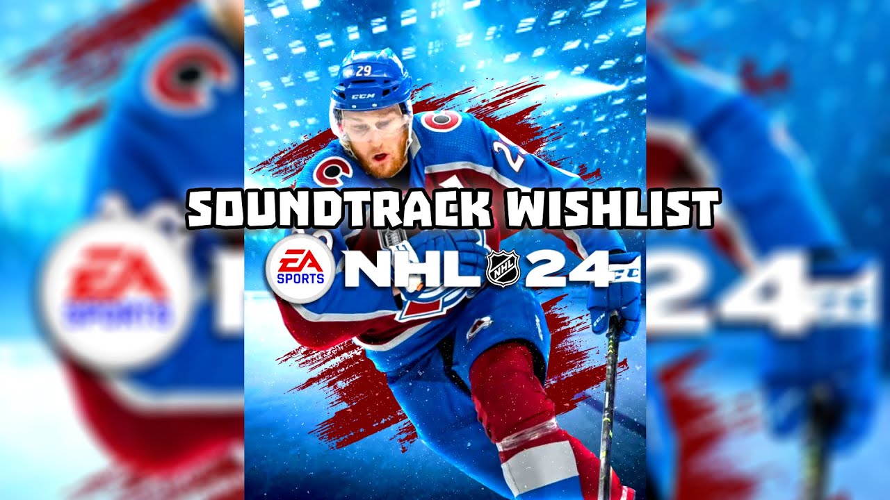 NHL 24 Soundtrack Wishlist - YouTube