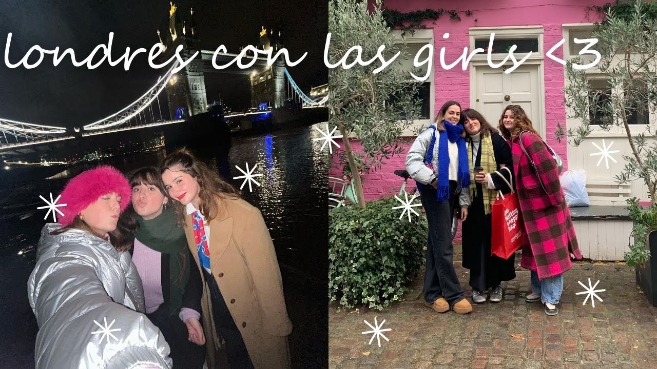 londres en invierno con Marta y Lau :) - YouTube