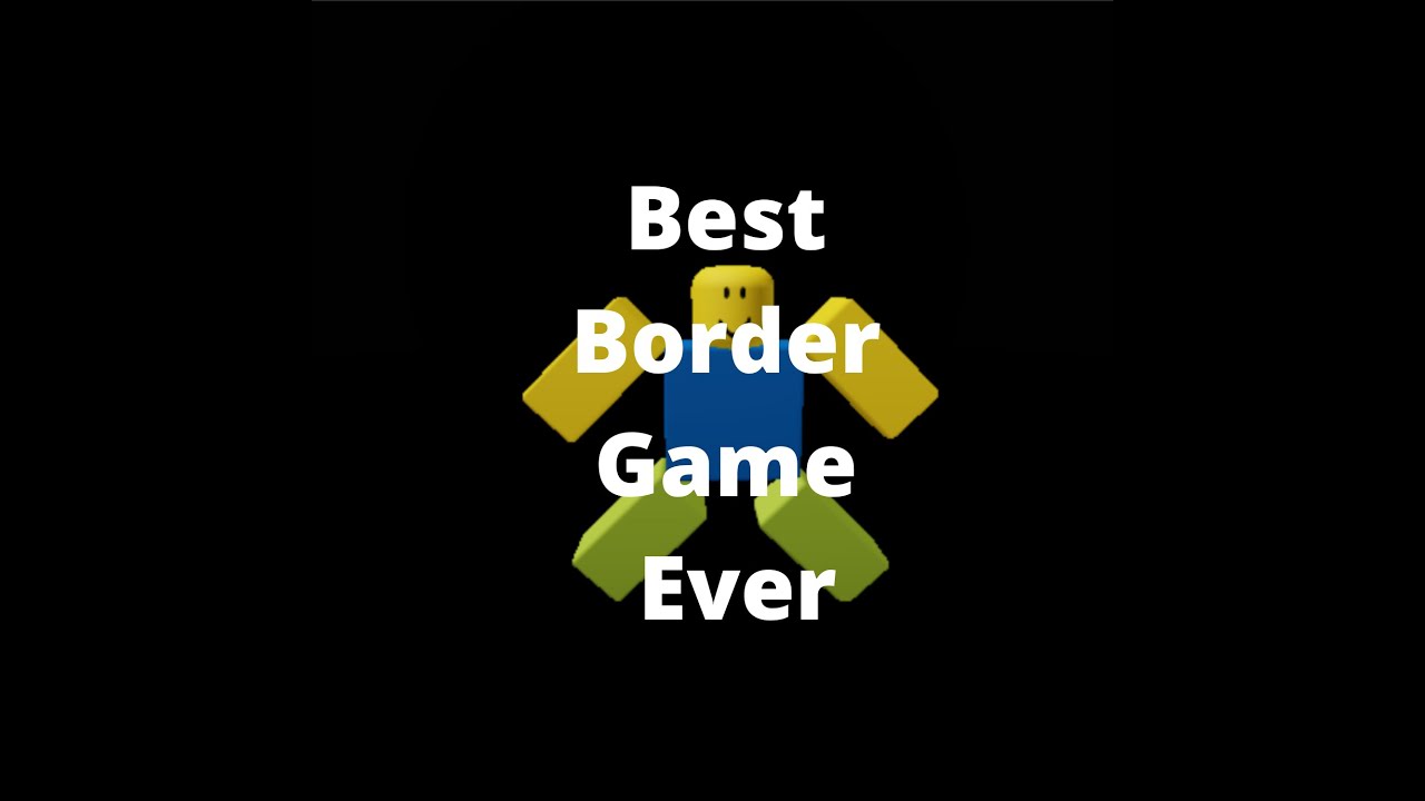 Best Border Game Ever - YouTube