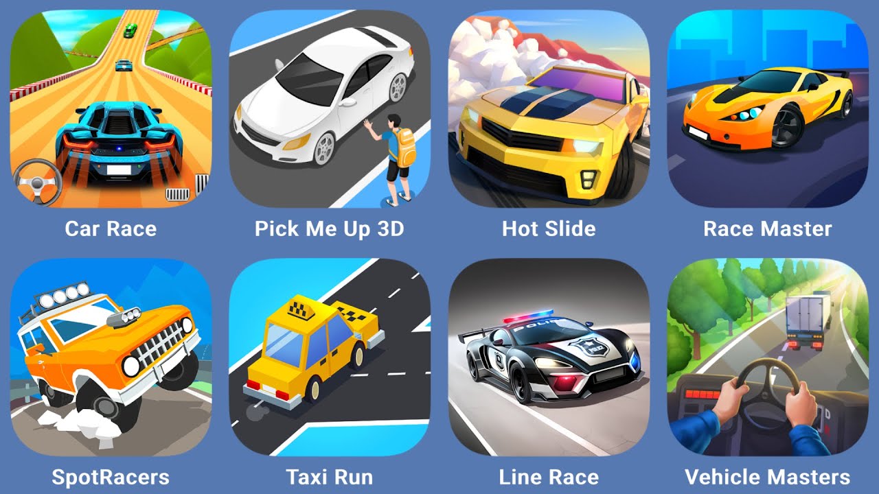 Car Race,Pick Me Up 3D,Hot Slide,Race Master,SpotRacers,Taxi Run,Line ...