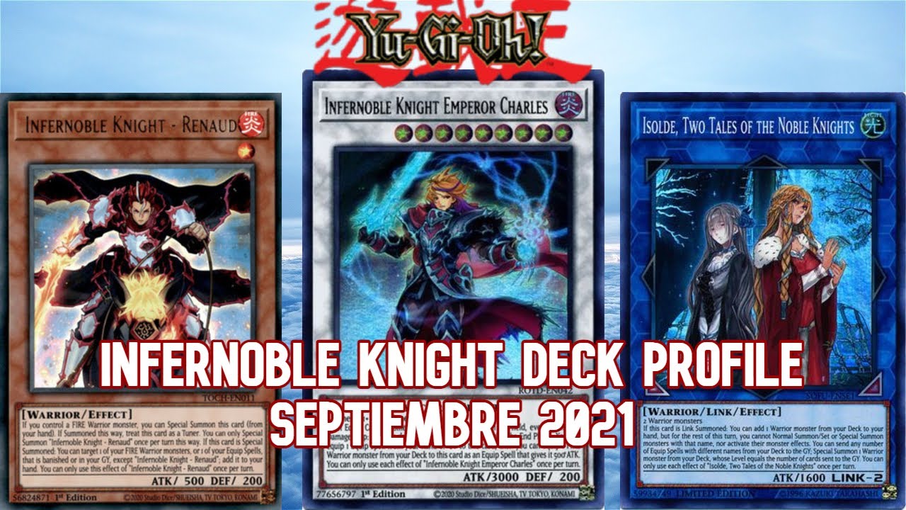 Yu-Gi-Oh! Infernoble Knight Deck Profile | Septiembre 2021 | ¿Lo mejor ...