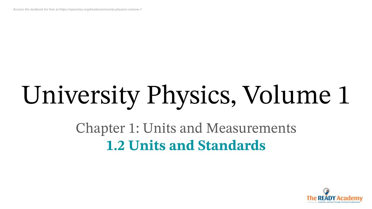 University Physics, Vol 1 - 1.2 Units and Standards - YouTube