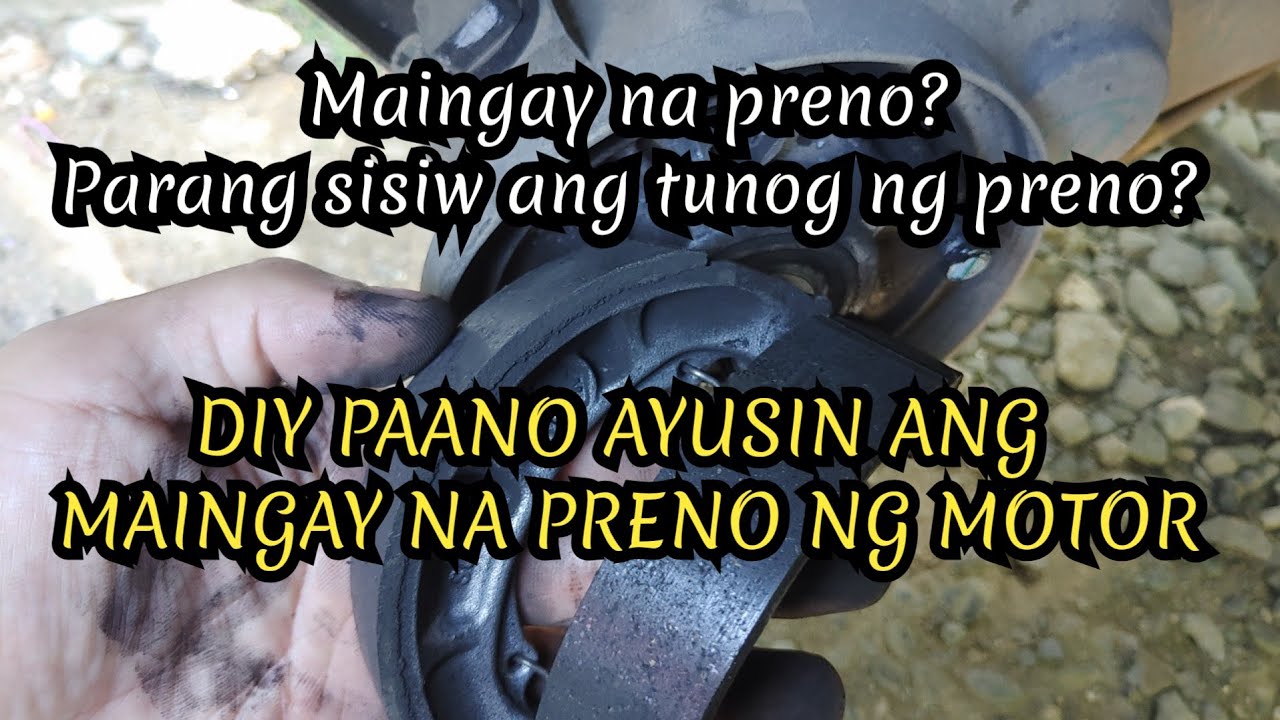 PAANO AYUSIN ANG MAINGAY NA PRENO NG MOTOR | DIY | DO IT YOURSELF - YouTube