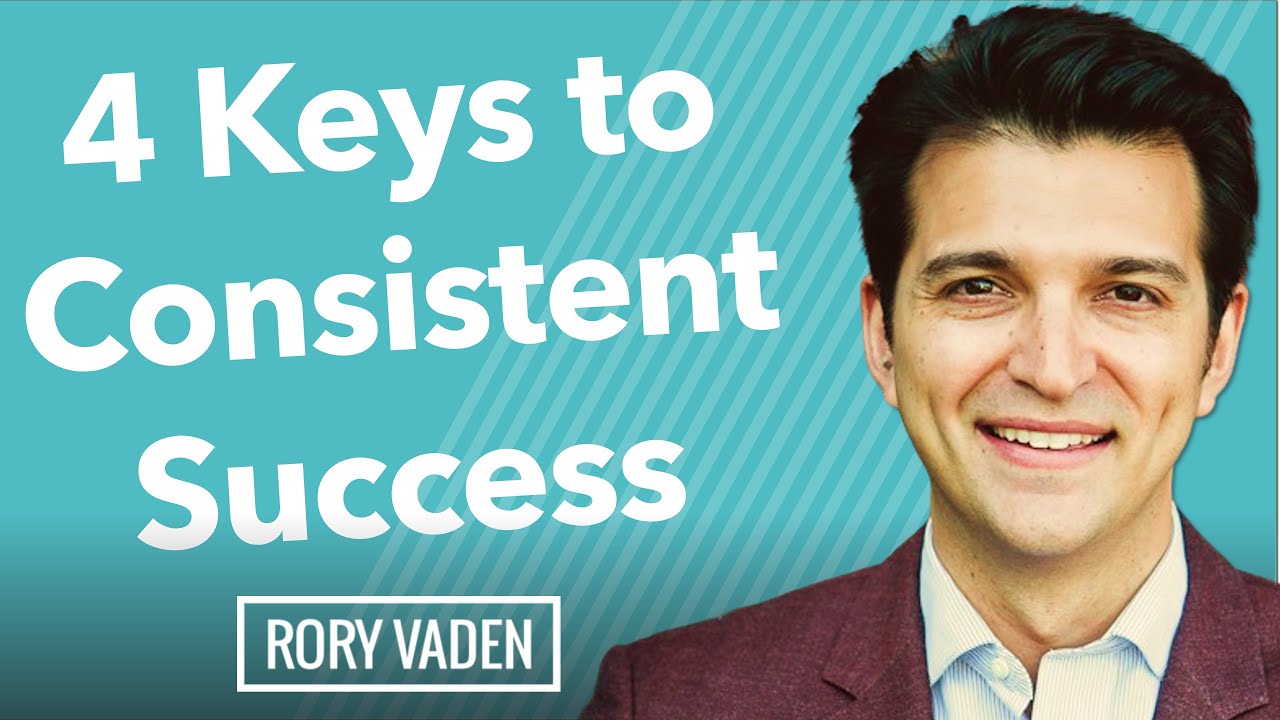 4 Keys to Consistent Success - YouTube