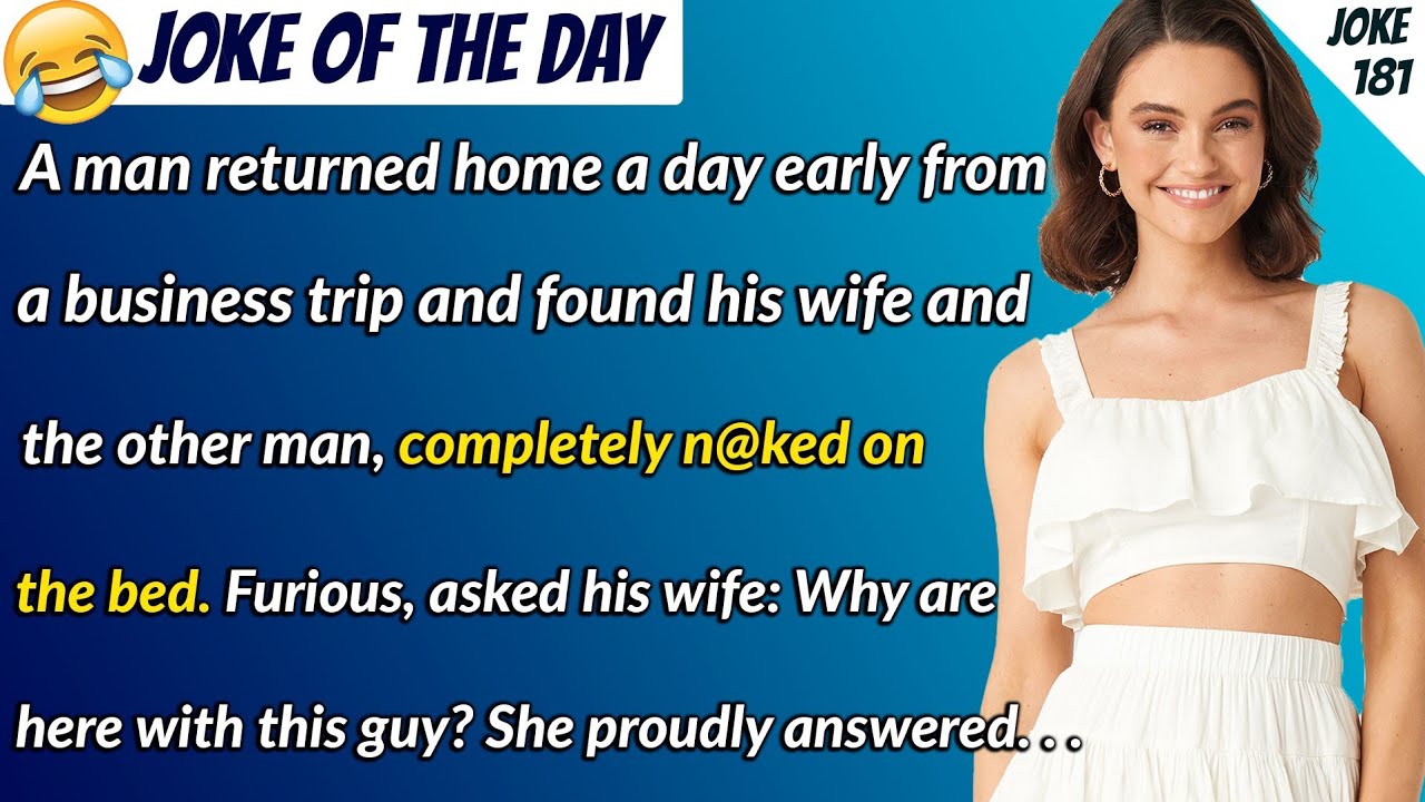 🤣 Best JOKE of the Day! - A man was happy to see his wife on bed with a ...
