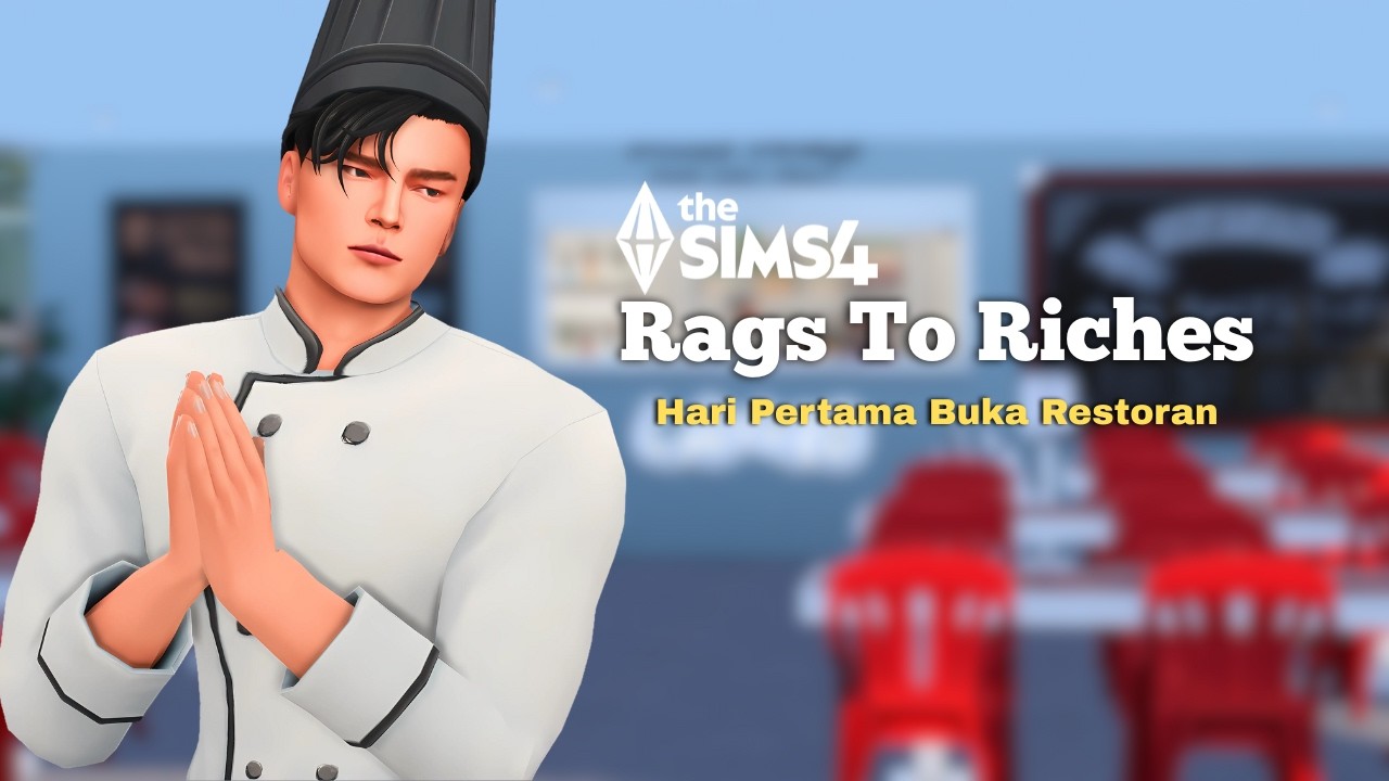 Akhirnya Hari Pertama Buka Restoran + Jadi Chef | Rags To Riches Part 4 ...
