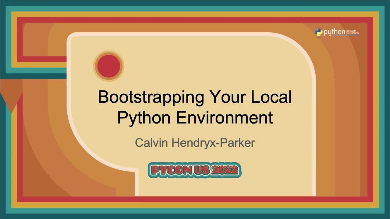 Talk - Calvin Hendryx-Parker: Bootstrapping Your Local Python Environment - YouTube