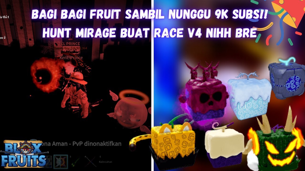 BAGI-BAGI FRUIT LAGII YEE!! SAMBIL NUNGGU 9K SUBS AND HUNTING MIRAGE ...