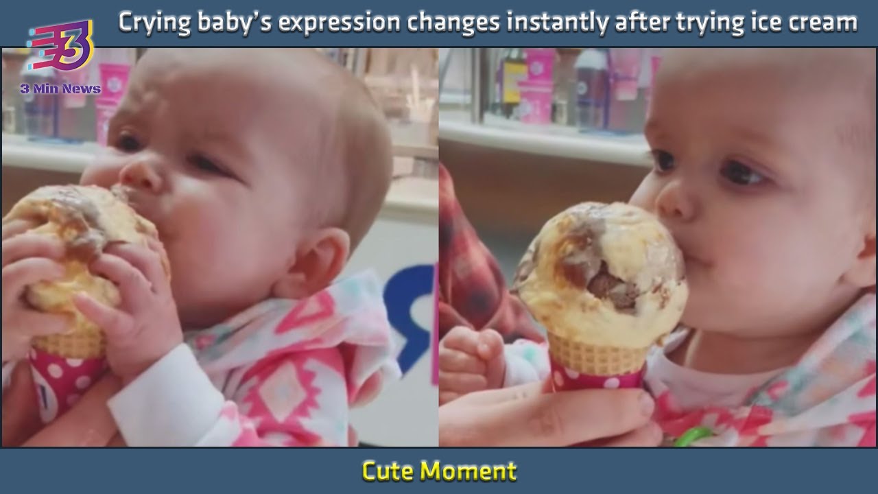Crying baby’s expression changes instantly after trying ice cream | 3 ...