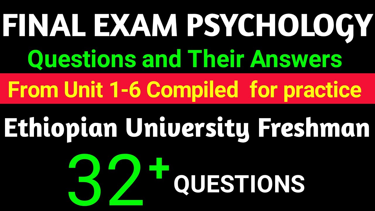 PSYCHOLOGY FINAL EXAM QUESTIONS(LAST YEAR) AND THEIR ANSWERS FOR ...