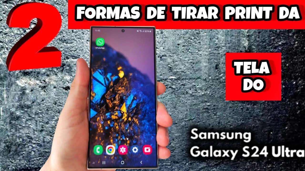 DUAS FORMAS DE TIRAR PRINT DA TELA DO SAMSUNG S24 ULTRA | 2025 - YouTube