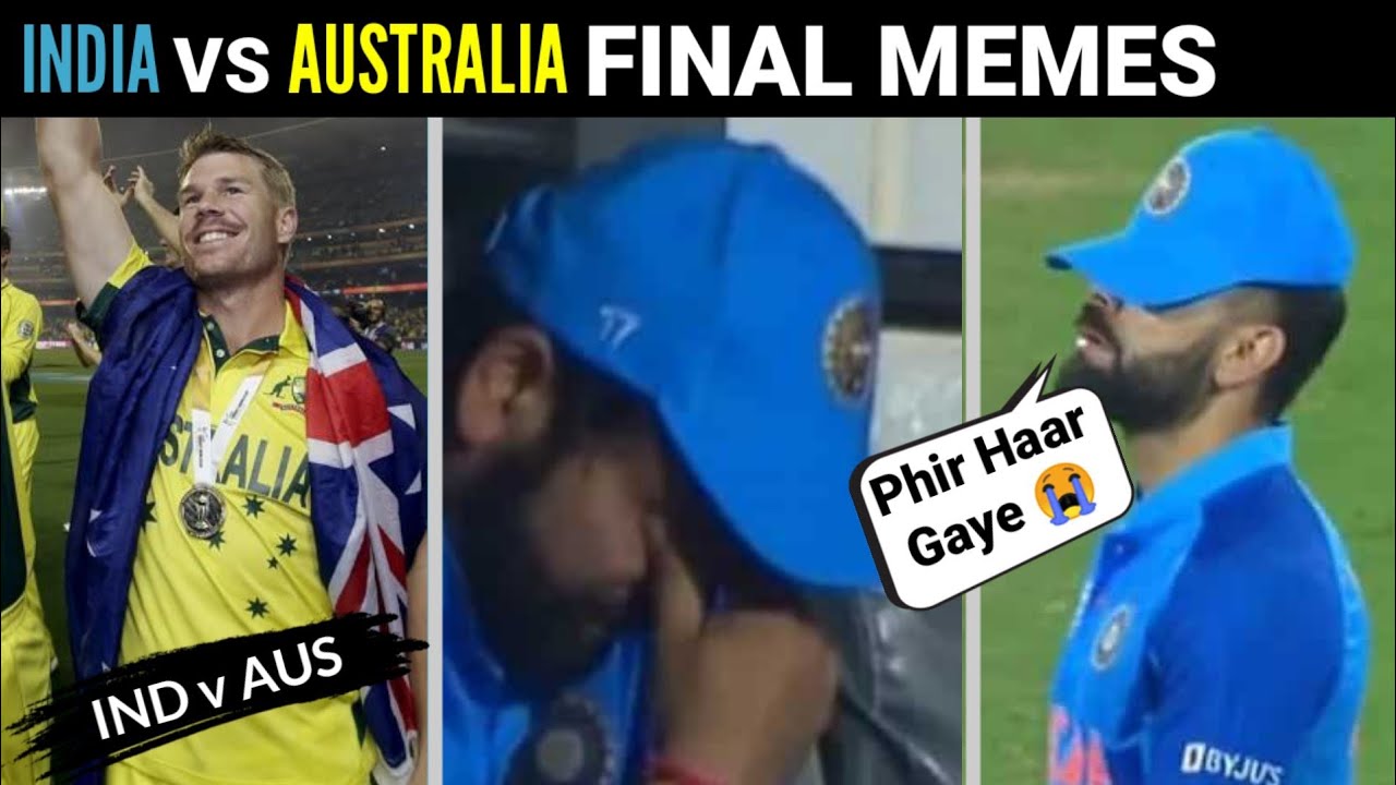 India Lost the Final 💔😭 | India vs Australia Memes 😂, Highlights | IND ...