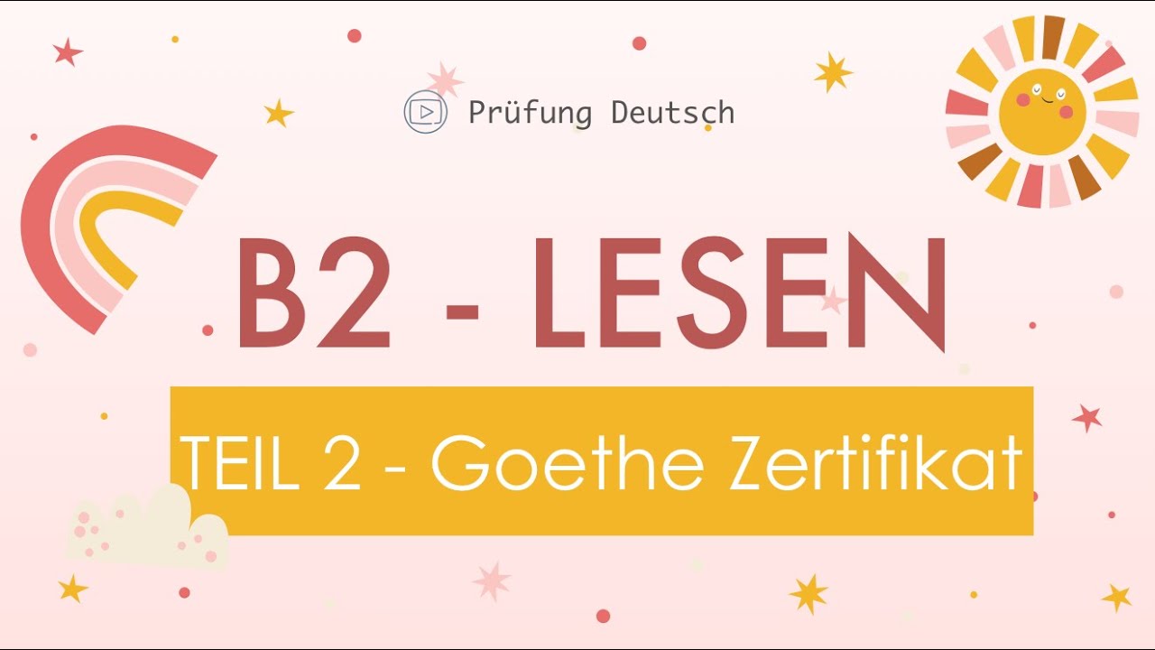 B2 Lesen Teil 2 #3 mit ausführlicher Erklärung - Goethe Zertifikat ...
