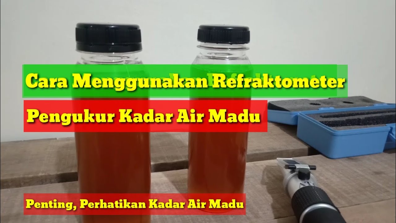 Cara Menggunakan Refraktometer, Pengukur Kadar Air Madu Trigona - YouTube