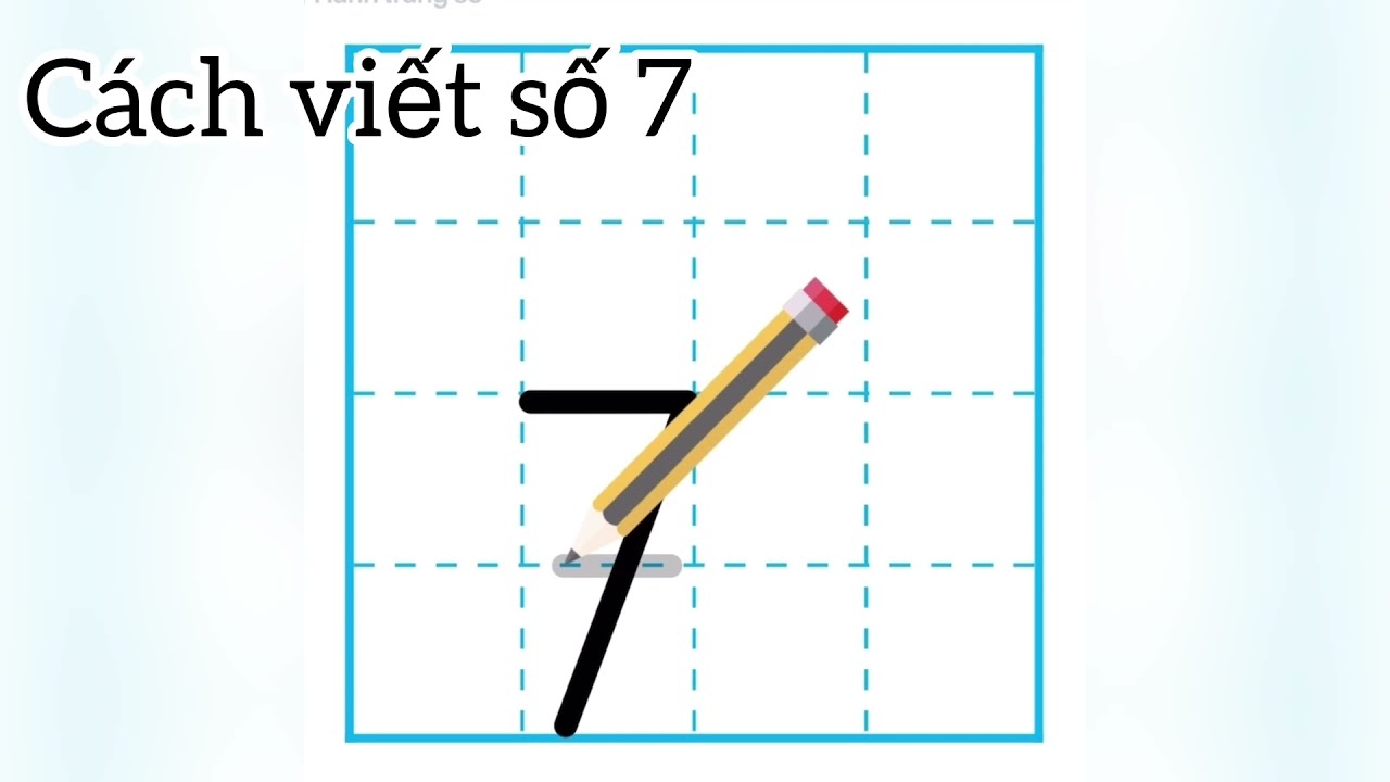 Cách Viết Số 7 | Learn How To Write Number 7 (seven) | Hướng Dẫn Cách