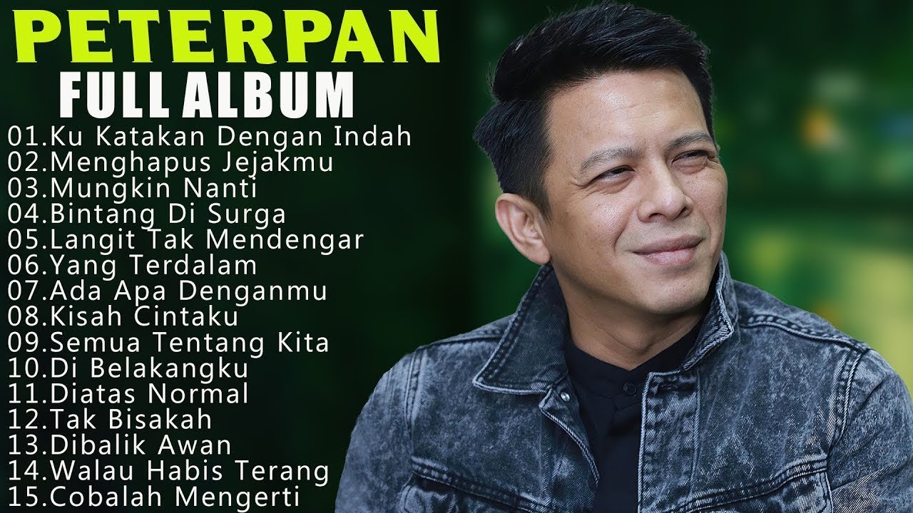 Peterpan Lagu Tahun 2000an / Full Album Peterpan Best Of The Best / Ku ...