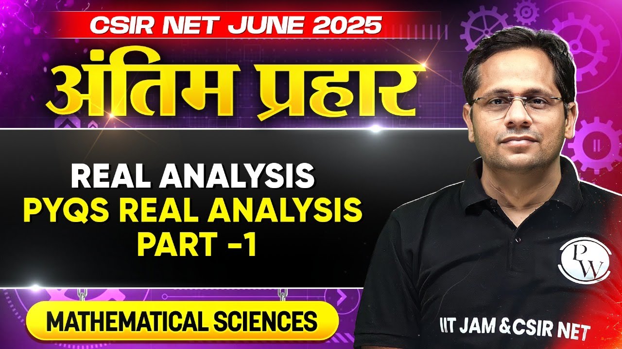 Csir Net June 2025 Real Analysis Pyqs Real Analysis Part 1 Csir Net Mathematical Science