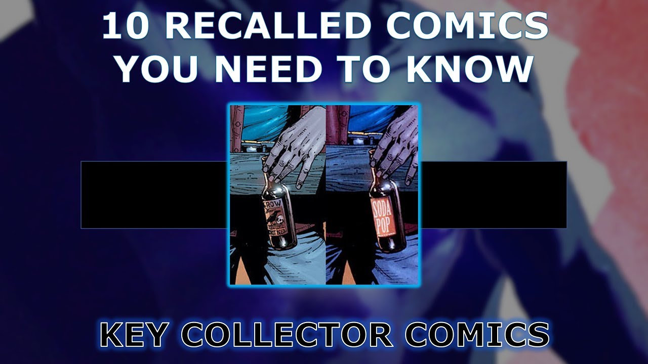 10 Recalled Comics You Need To Know - YouTube
