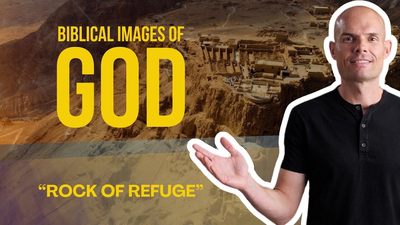 Rock of Refuge | Biblical Images of God PT 7 | EP208 - YouTube