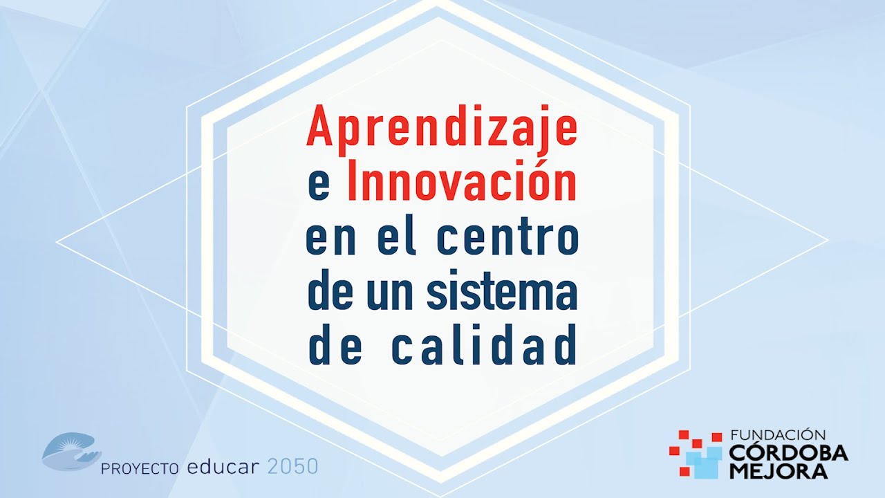 Aprendizaje en Innovación en el centro de un sistema de calidad - Inés ...