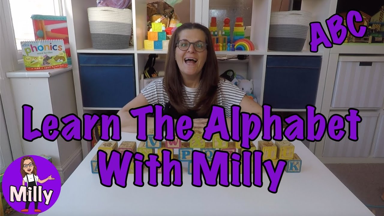 Learn The Alphabet With Milly - YouTube