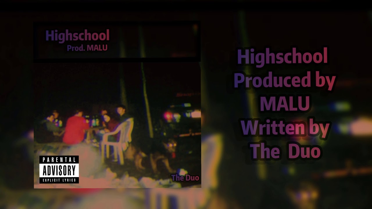 The Duo - Highschool Prod. MALU - YouTube