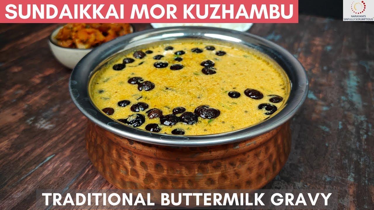 Sundaikkai Mor Kuzhambu | Sundakkai Mor Kulambu | No Onion No Garlic ...