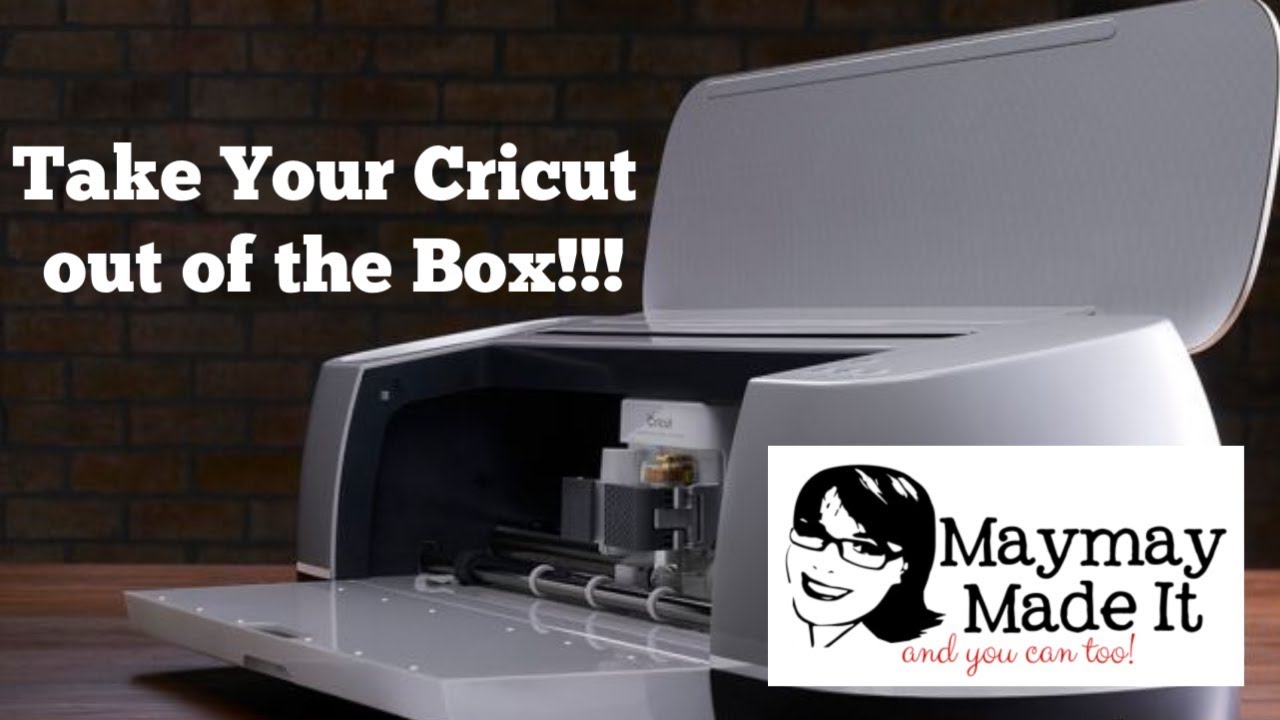 Take Your Cricut out of the Box!!! - YouTube