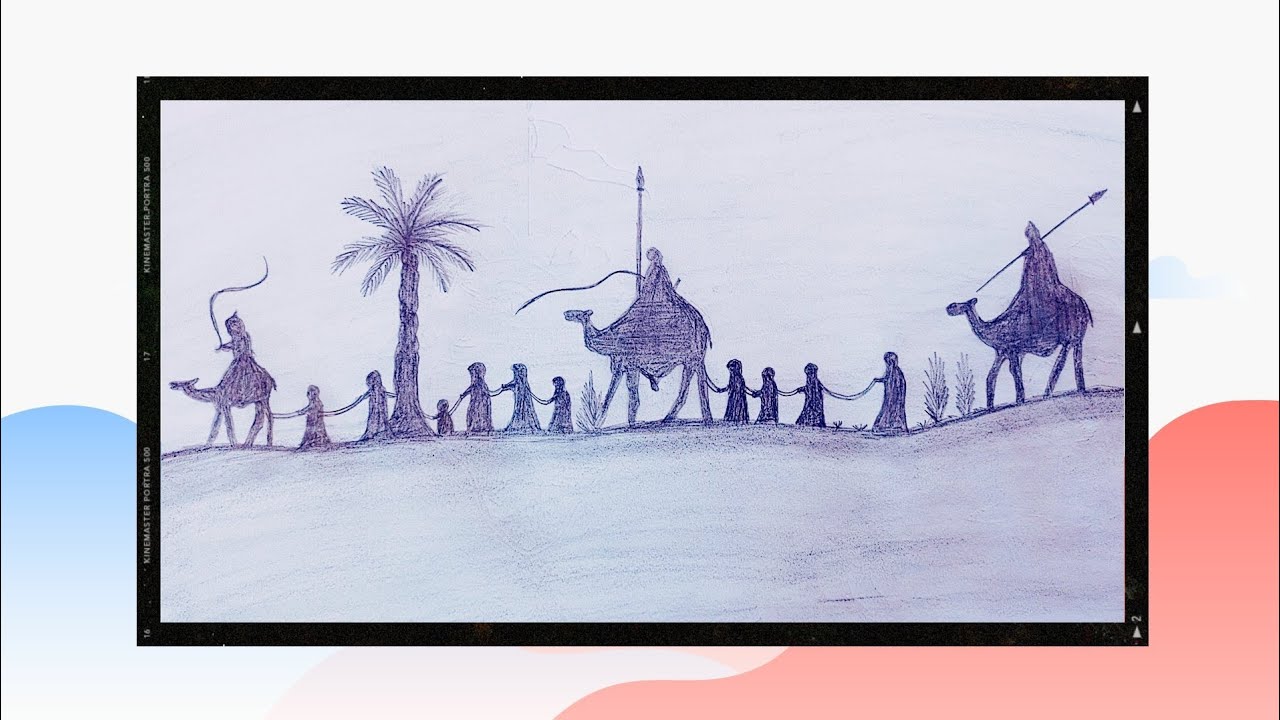 Karbala se wapsi || Karbala se sham tak ka safar || Islamic Drawing ...