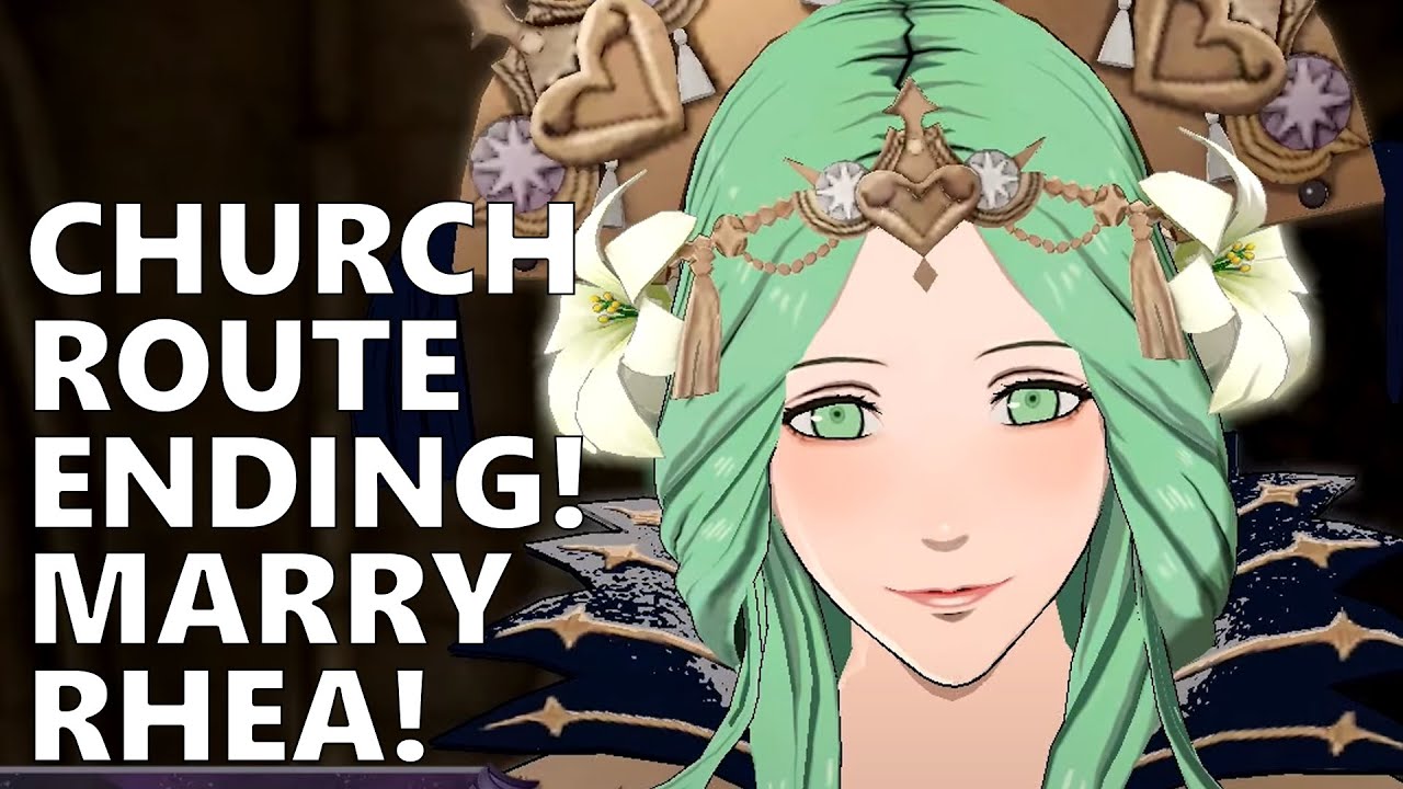 Church Route Ending Cutscenes! Marry Rhea! The Final Battle! Immaculate ...