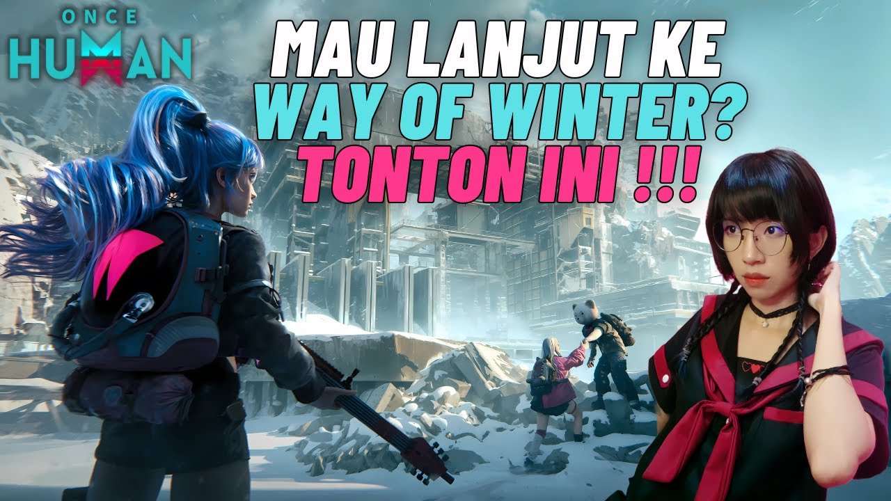 Penjelasan Lengkap Map Way Of Winter ONCE HUMAN - YouTube