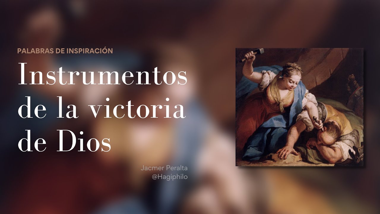 Instrumentos de la victoria de Dios (Reflexión) - YouTube