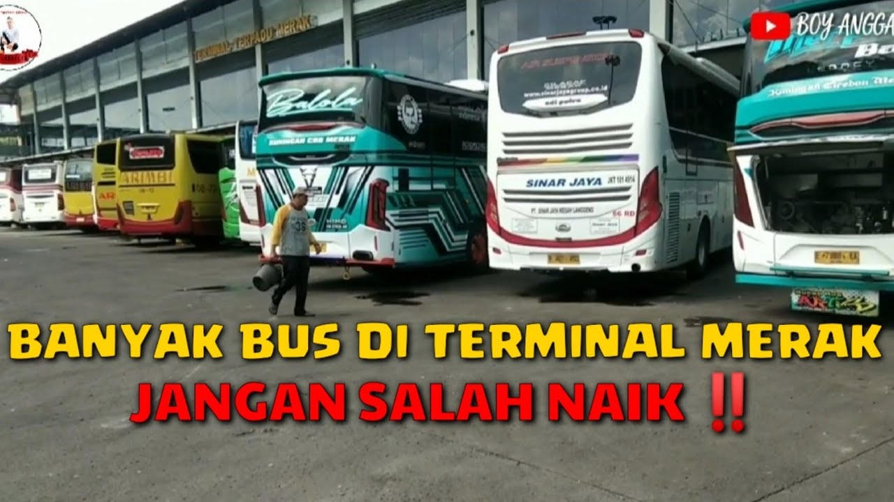 TERMINAL MERAK BANYAK BUS - YouTube