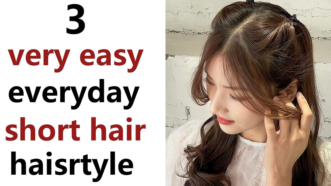 3 Quick hairstyle for everyday - hairstyle for short hair | hairs style ...