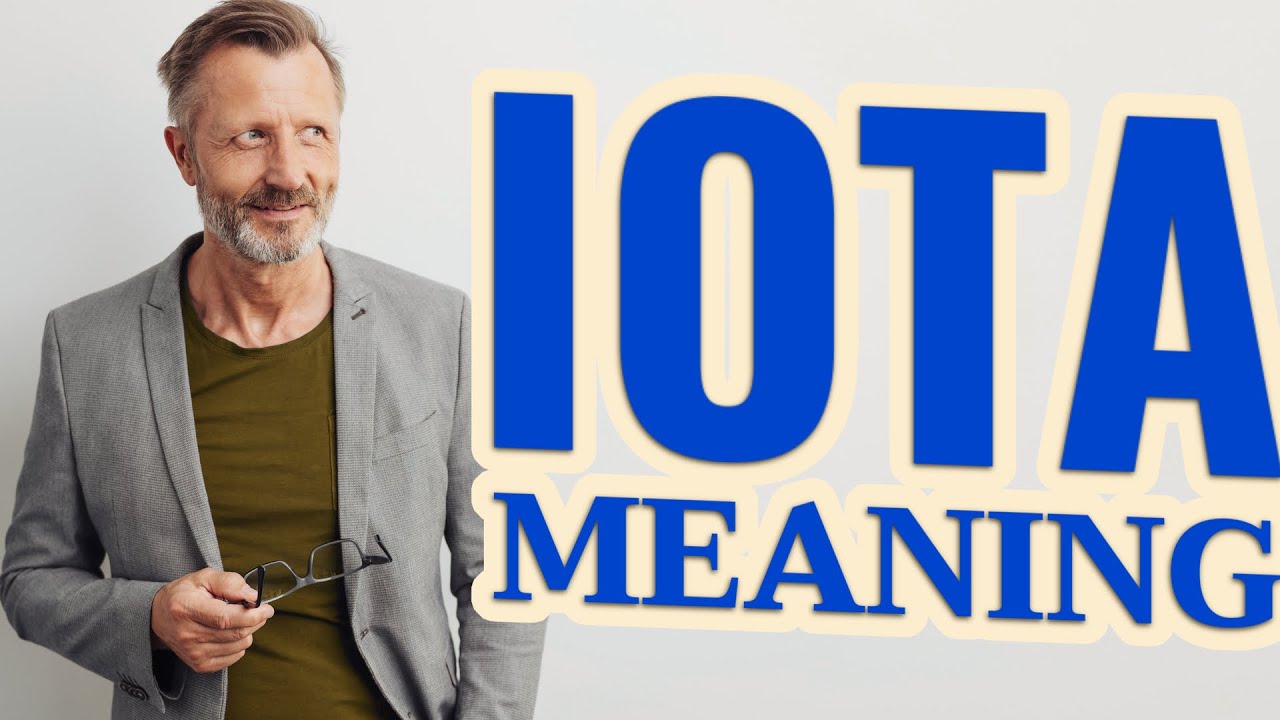 Iota | Definition of iota 📖 - YouTube