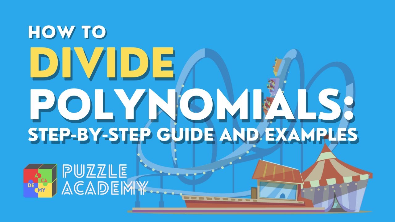 How To Divide Polynomials Step by Step Guide And Examples How To Divide Polynomials Step by Step Guide And Examples