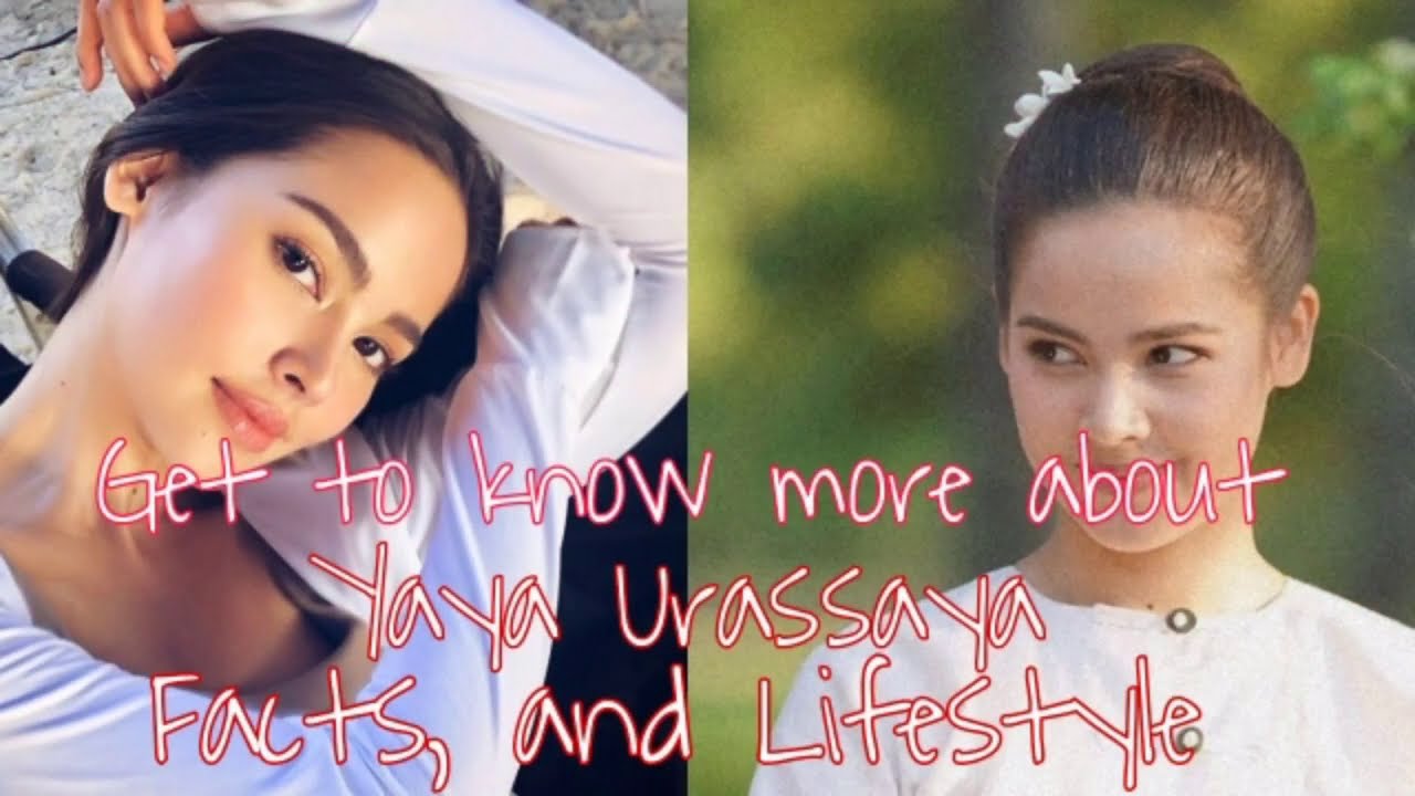 Get to know more About Yaya Urassaya, Facts and Lifestyle | 2020 - YouTube