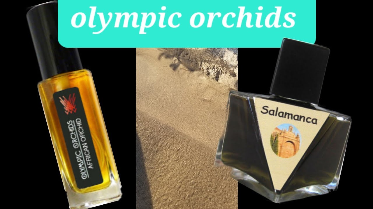 olympic orchids salamanca and African orchid fragrance - first ...