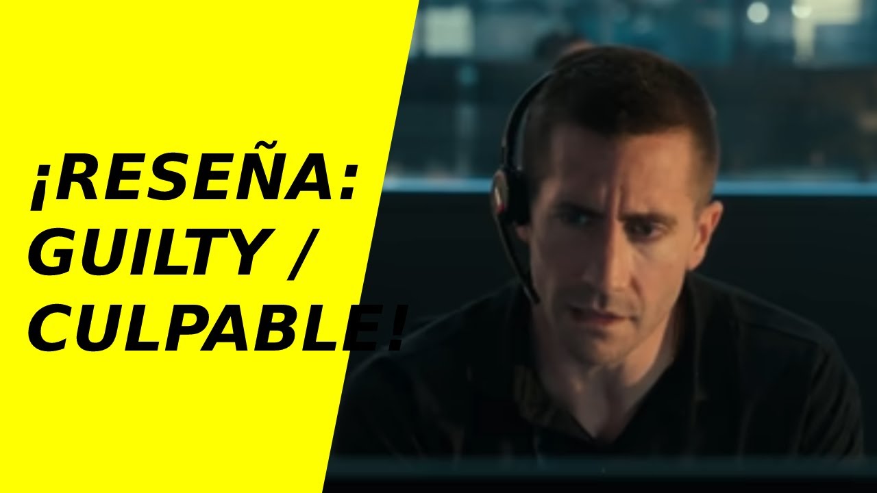 Reseña de Pelìcula: Guilty / Culpable con Jake Gyllenhaal - YouTube