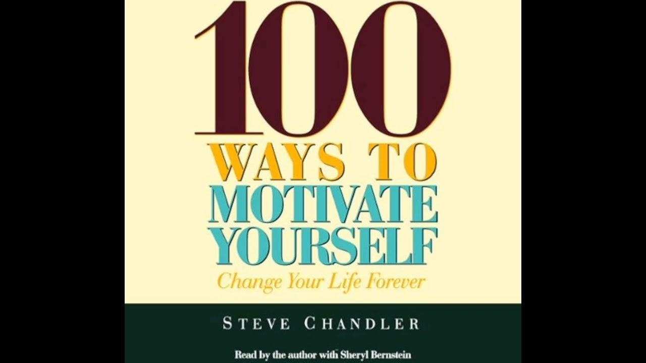 100 Ways to Motivate Yourself: Change Your Life Forever - YouTube
