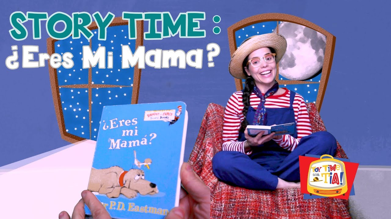 Tia Reading Eres Mi Mama? Children's Book Read Aloud | Story Time in ...