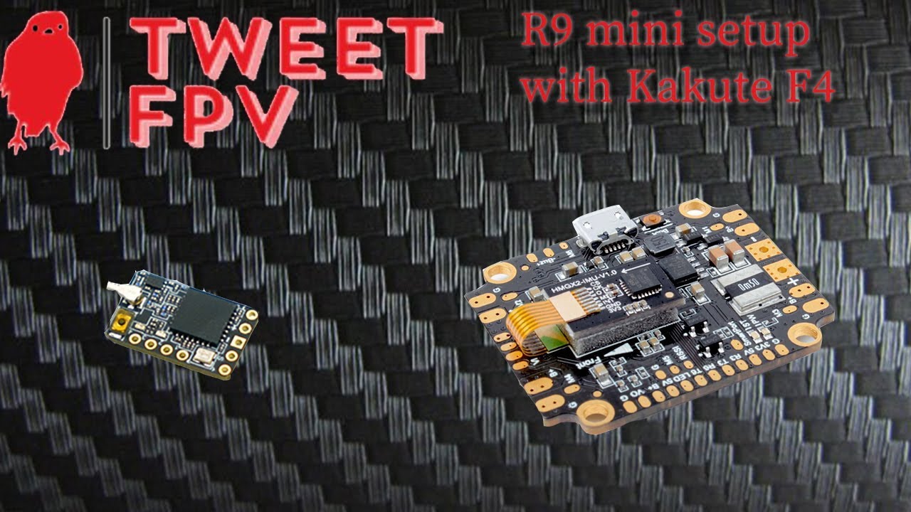 Holybro Kakute F4 AIO R9 mini setup - YouTube