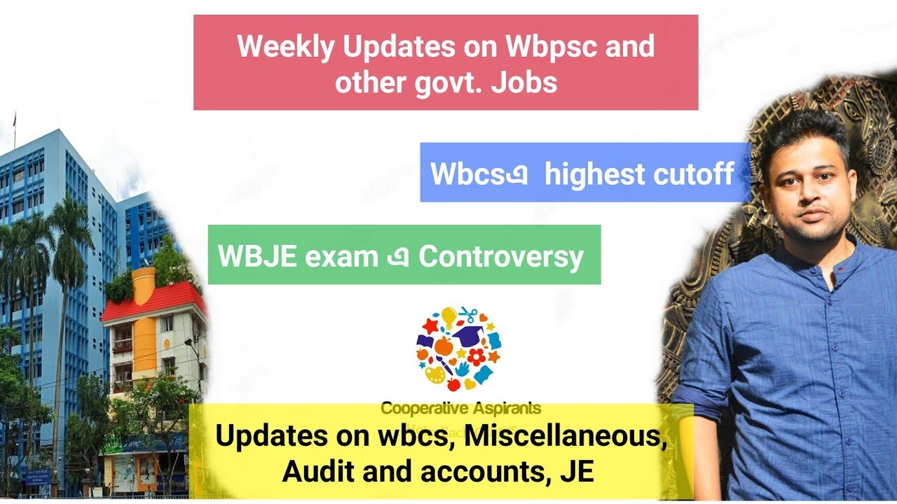 Weekly Updates on wbpsc, Wbcs, Miscellaneous - YouTube