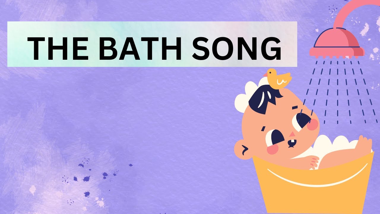THE BATH SONG | NURSERY RHYME AND KIDS SONG | - YouTube