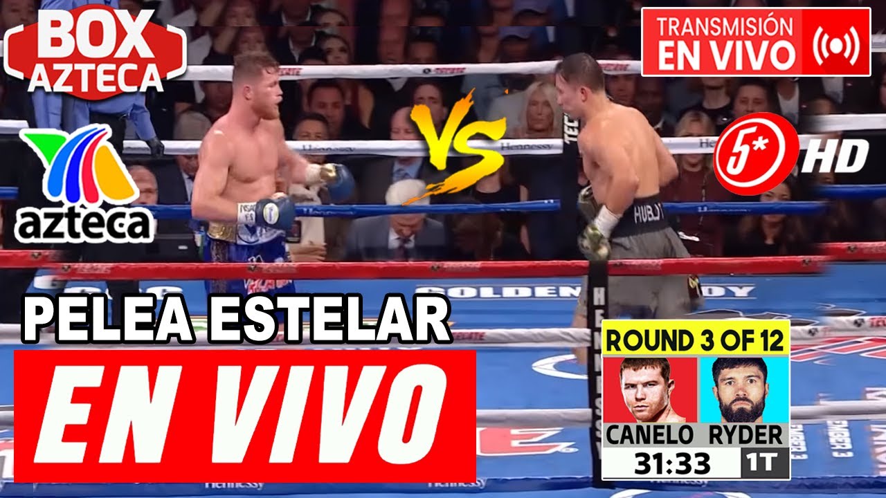 🔴 CANELO ALVAREZ Vs John Ryder | 🥊 Box Azteca | Pelea Estelar | TV ...