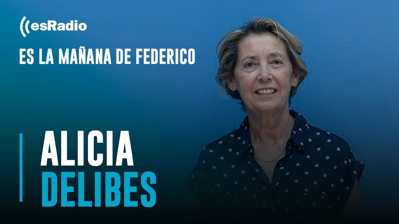 Entrevista a Alicia Delibes en Es la Mañana de Federico - YouTube